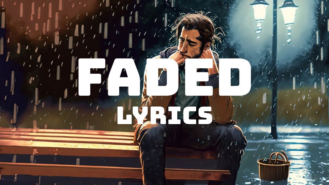 Faded (Lyrics) - YouTube
