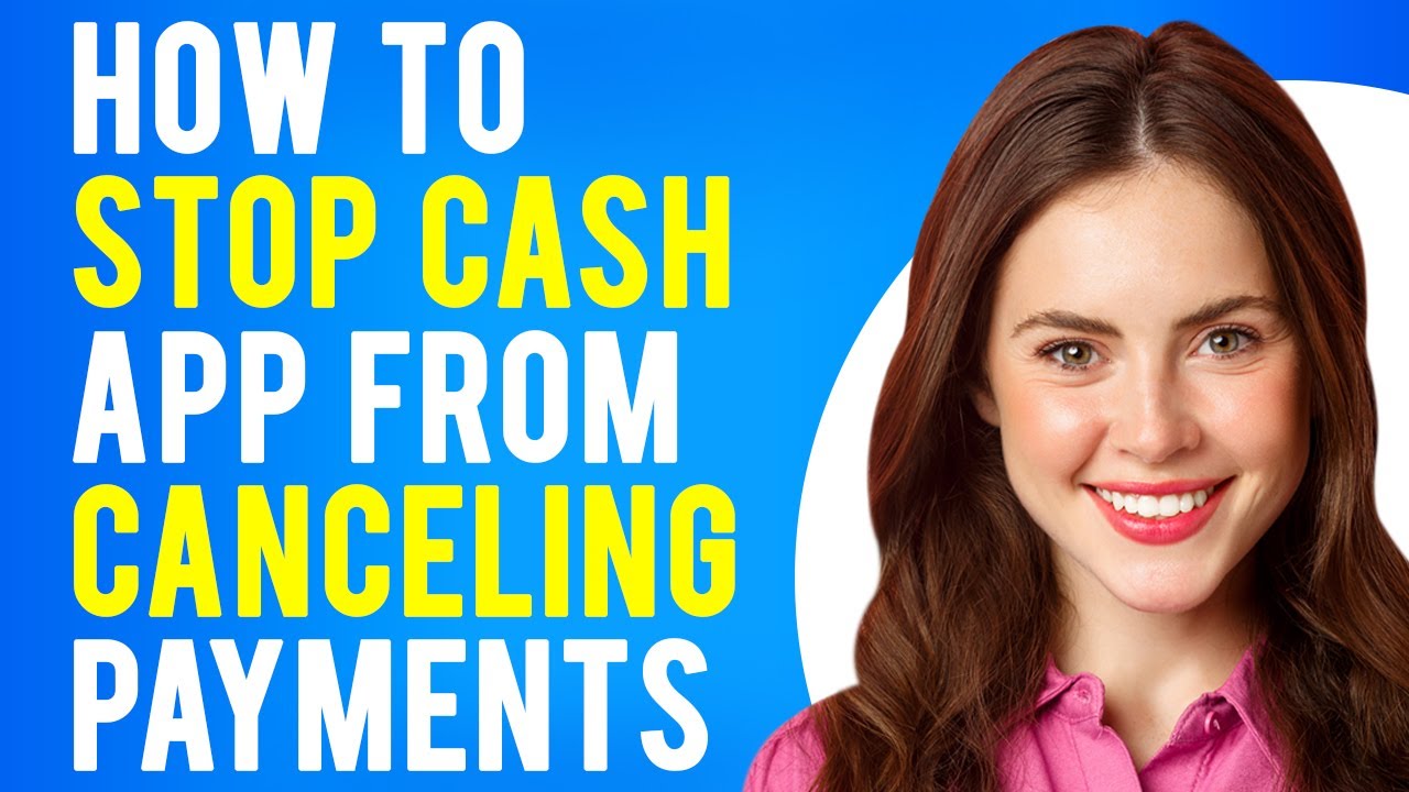 How to Stop Cash App From Canceling Payments (5 Easy Ways) - YouTube
