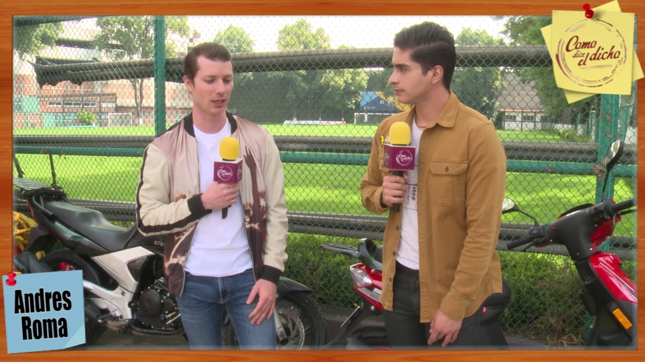 ENTREVISTA ANDRES ROMA COMO DICE EL DICHO - YouTube