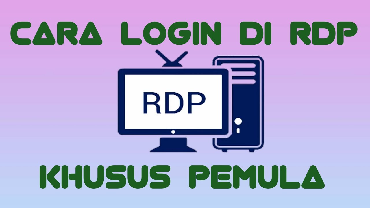 CARA LOGIN RDP DAN CARA PASANG APLIKASI TAMBAHAN - YouTube