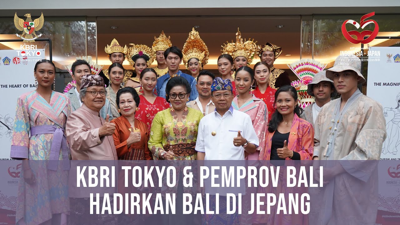KBRI Tokyo & Pemprov Bali Hadirkan Bali di Jepang - YouTube
