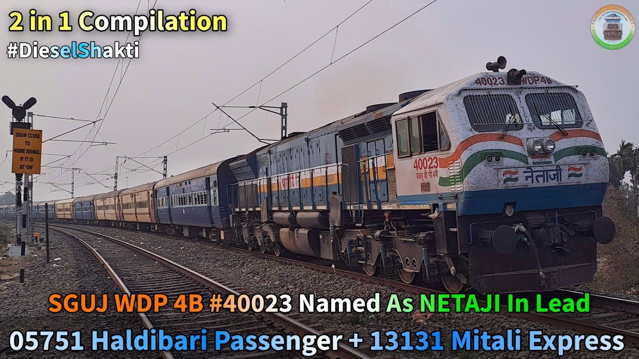 2 in 1 Compilation Of WDP 4B #40023 Named As NETAJI | Haldibari ...