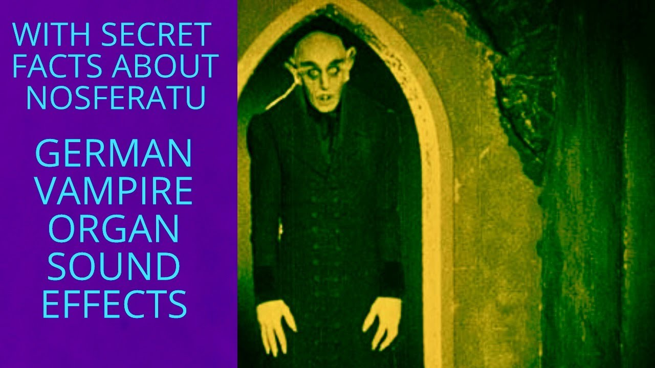 German Vampire Organ Sound Effects (HQ) & Vampire Facts - YouTube