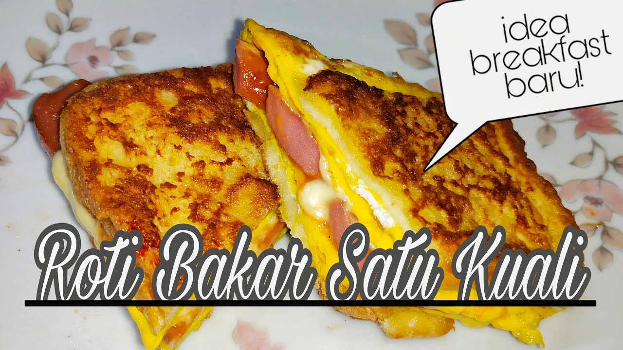 Roti Bakar Satu Kuali | Idea Breakfast yang mudah dan sedap [vertical ...