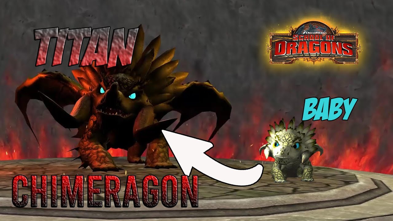 CHIMERAGON - From BABY to TITAN - School Of Dragons - YouTube