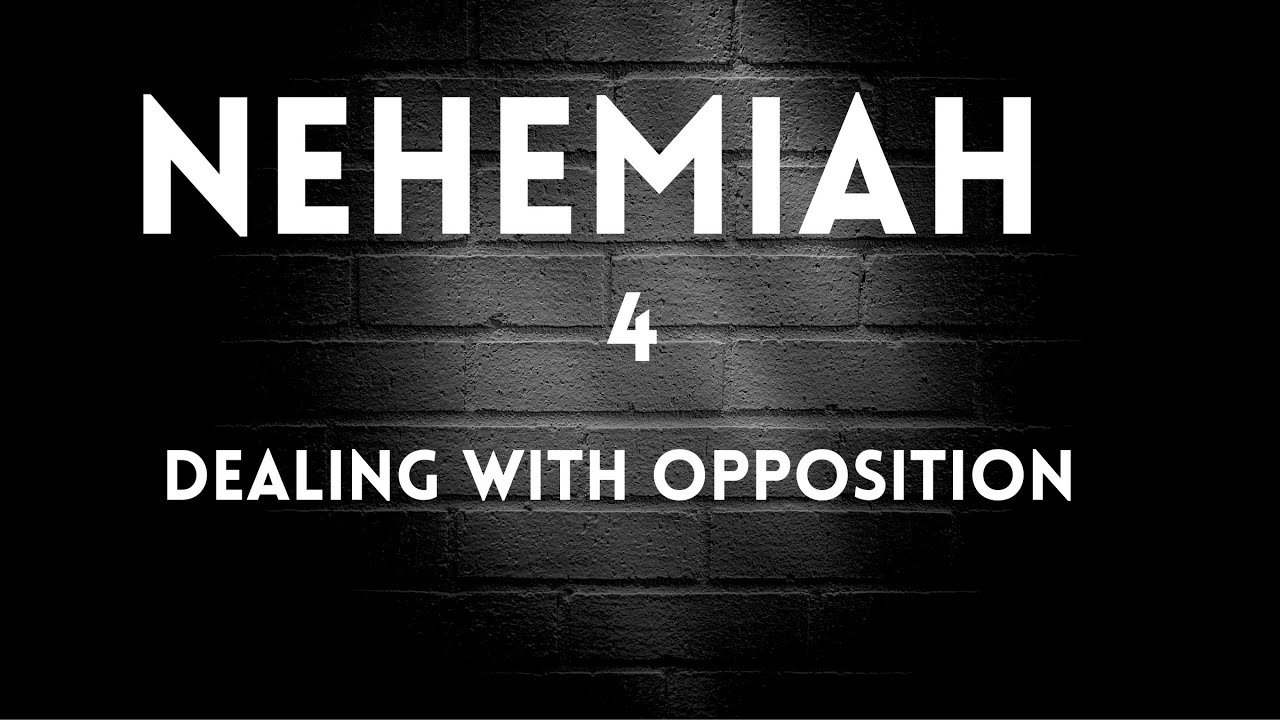 EDIFY - NEHEMIAH : DEALING WITH OPPOSITION - YouTube