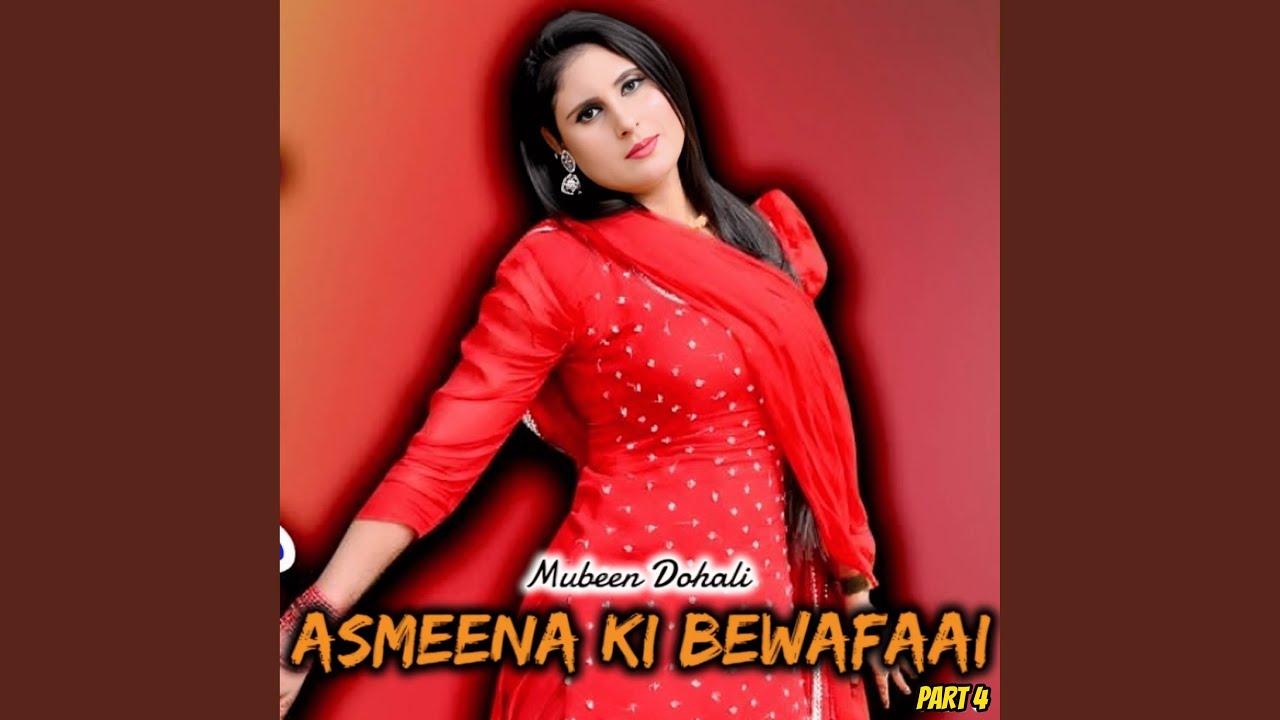 Asmeena Ki Bewafaai Part 4 - YouTube