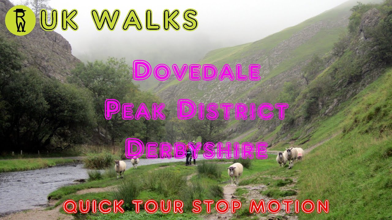 Dovedale Walk, Peak District Walks In Derbyshire - Quick Tour Stop ...