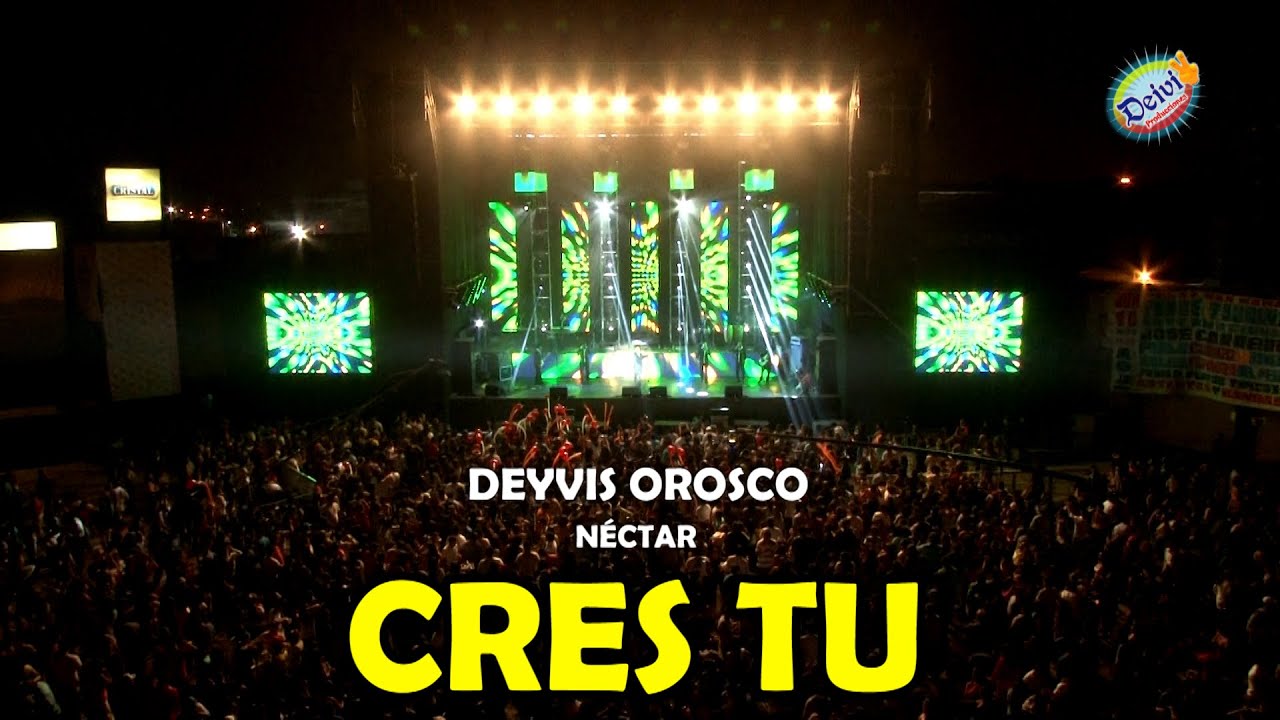 CREES TU DEYVIS OROSCO Y SU GRUPO NECTAR CONCIERTO 2015 HD - YouTube