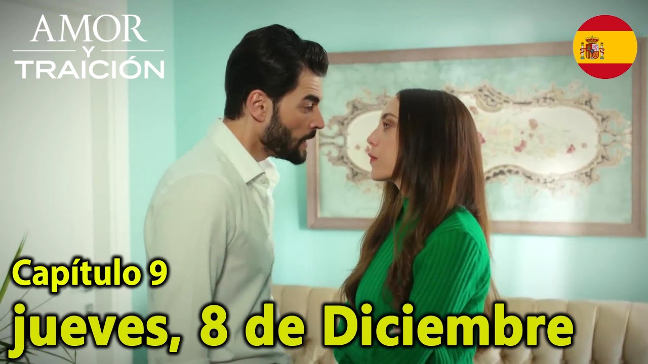 Amor y Traición Capítulo 9 Español - Amor y Traición Capítulo jueves, 8 ...