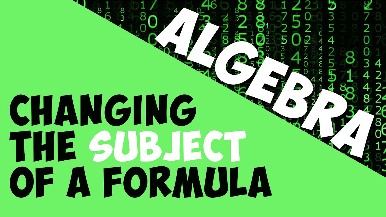 Changing The Subject Of A Formula | Algebra | Maths | AddyESchool - YouTube