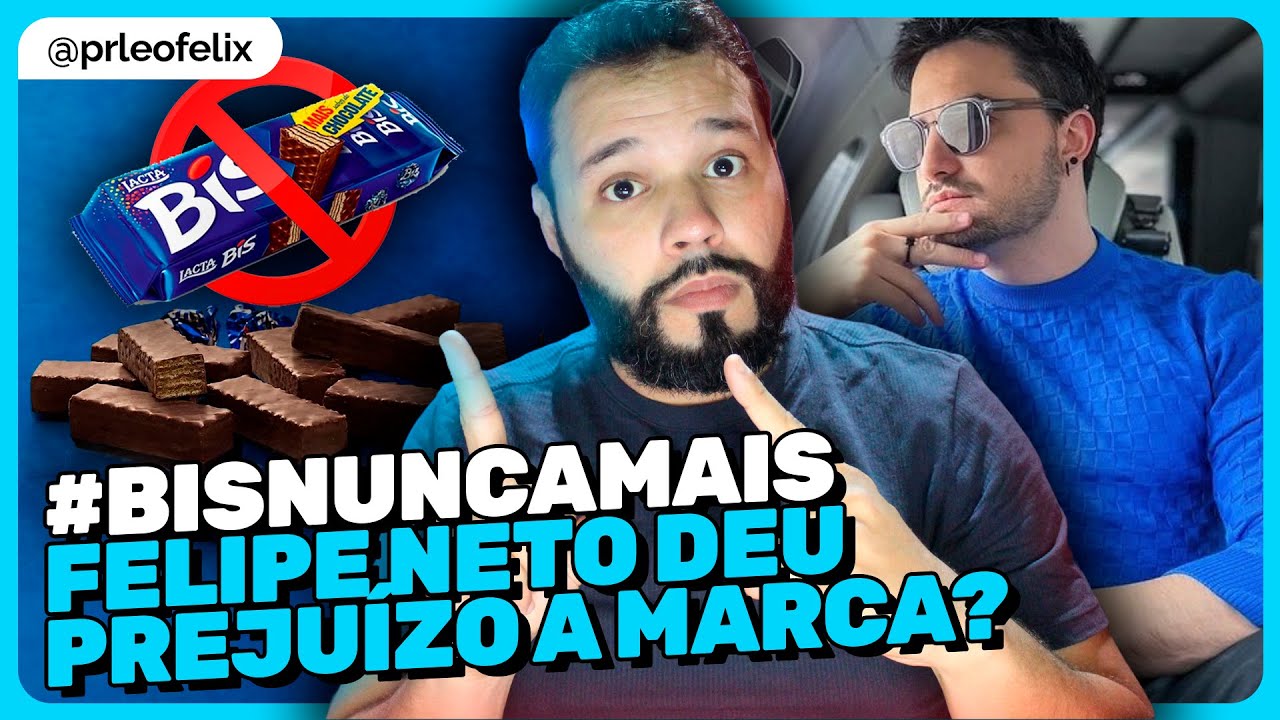 "BIS NUNCA MAIS" A MARCA ERROU AO CONTRAR O FELIPE NETO? - YouTube