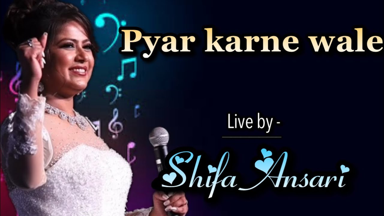 Pyar karnewale (Live) | Shifa Ansari - YouTube