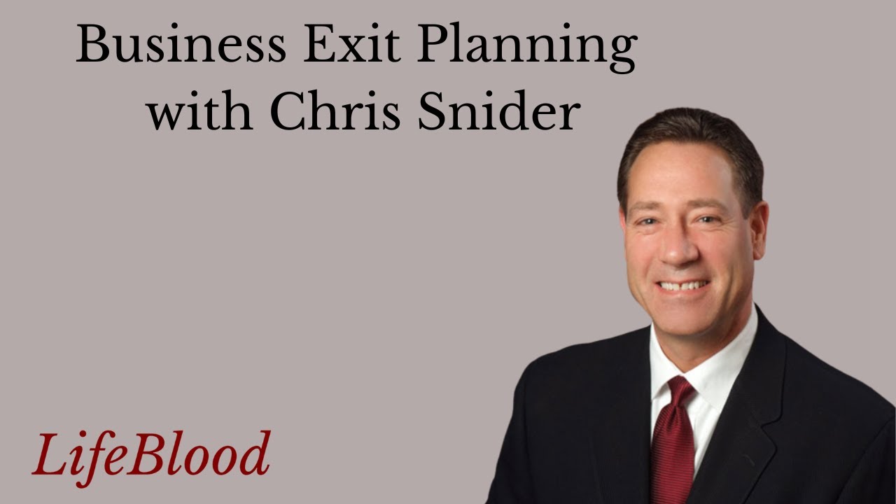 Business Exit Planning with Chris Snider - YouTube
