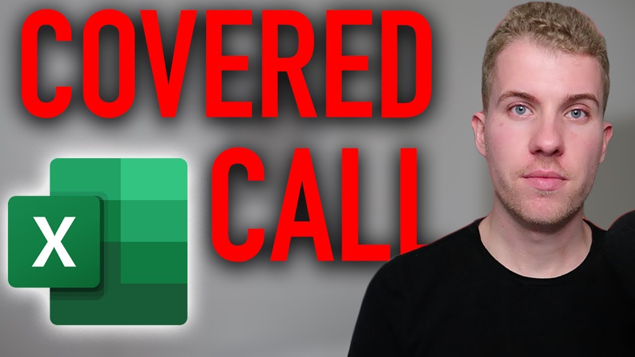 How To Trade Covered Calls (w/ Excel Spreadsheet) - YouTube