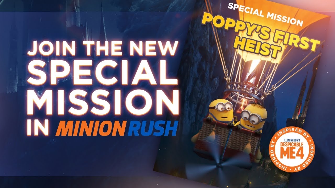 Minion Rush - Poppy's First Heist Special Mission Trailer - YouTube