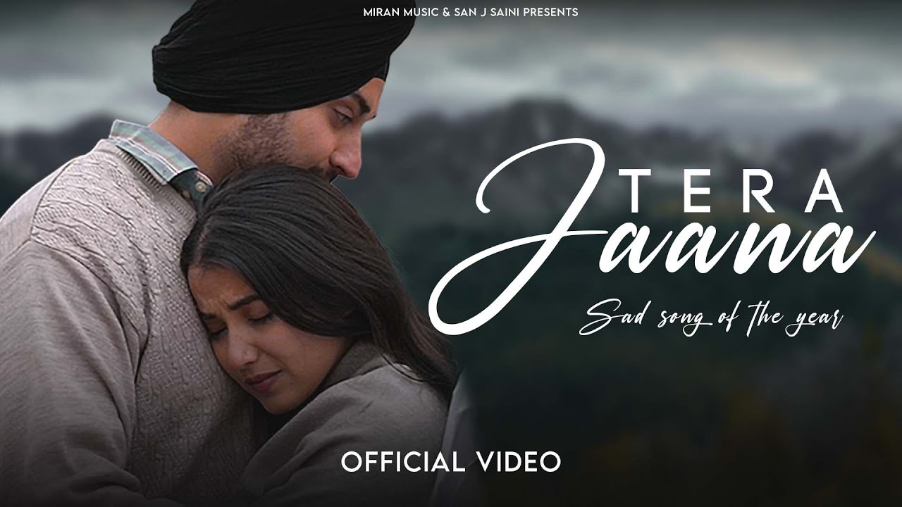 Tera Jaana (Official Video) Arpan Singh Ft. Paayal I Miran Music I #sadsong - YouTube