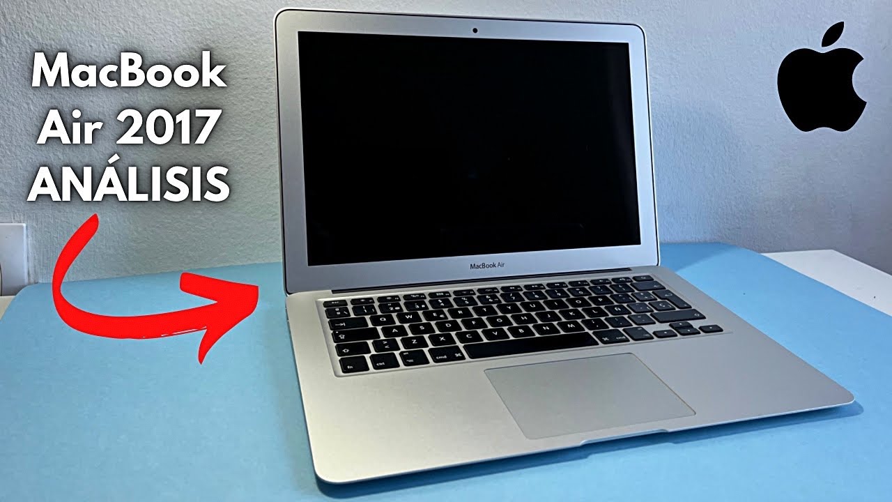 MacBook Air 2017 ANÁLISIS tras 4 años de uso ¿Vale la pena en 2023? 💻 - YouTube