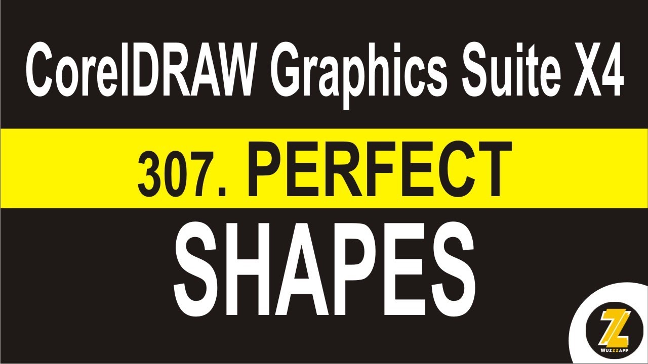 Perfect Shapes CorelDRAW Graphics Suite X4 Wuzzzapp YouTube Perfect Shapes CorelDRAW Graphics Suite X4 Wuzzzapp YouTube