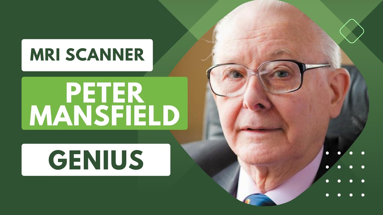 Sir Peter Mansfield: The Genius Behind MRI - YouTube