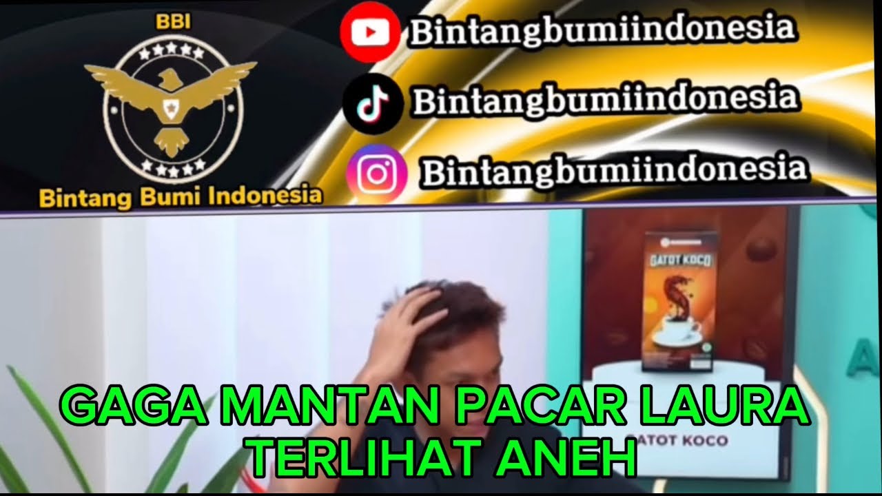 GAGA MANTAN PACAR ALM LAURA TERLIHAT BEDA DAN ANEH - YouTube