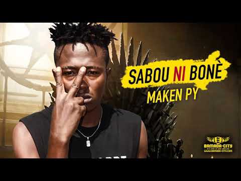 MAKEN PY - SABOU NI BONÈ (Son Officiel)
