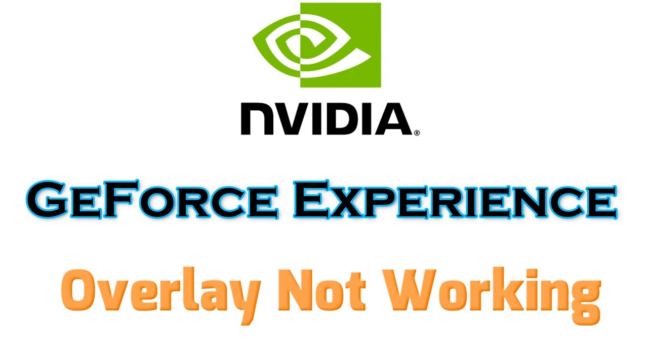 How to fix NVIDIA GeForce Overlay not Working - YouTube