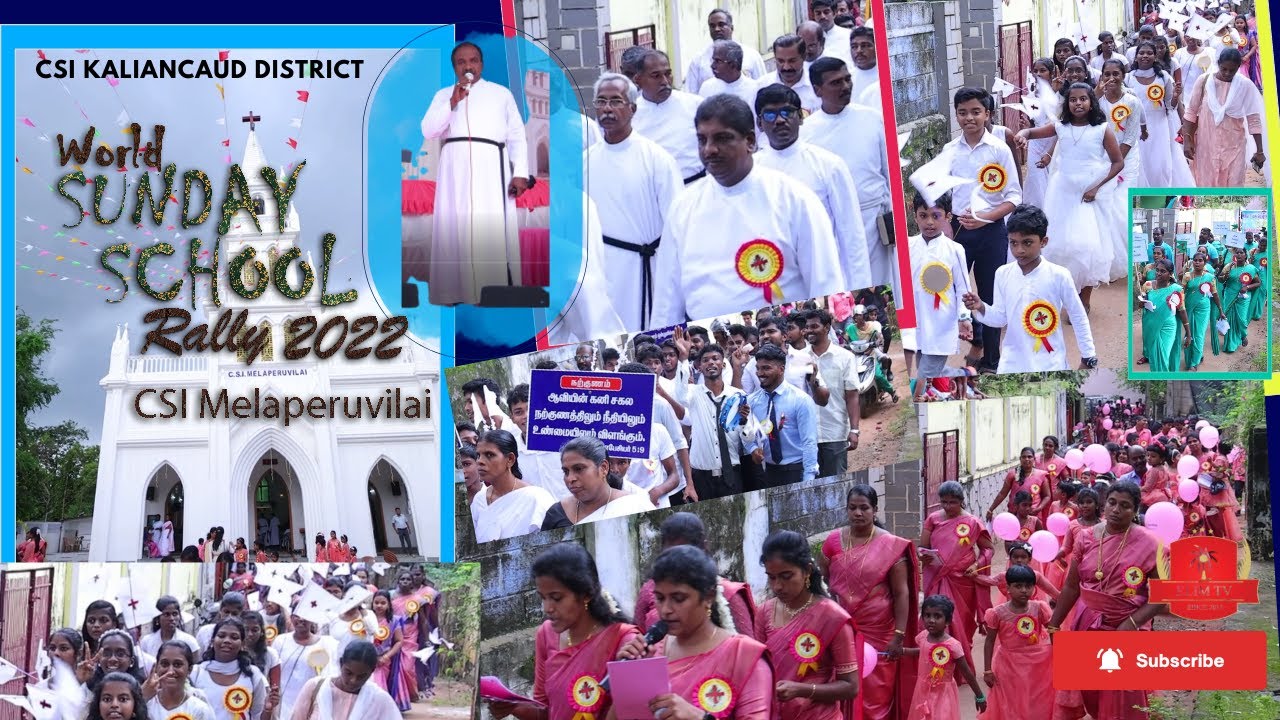 World Sunday School Rally 2022 | C.S.I Kaliancaud District | CSI ...
