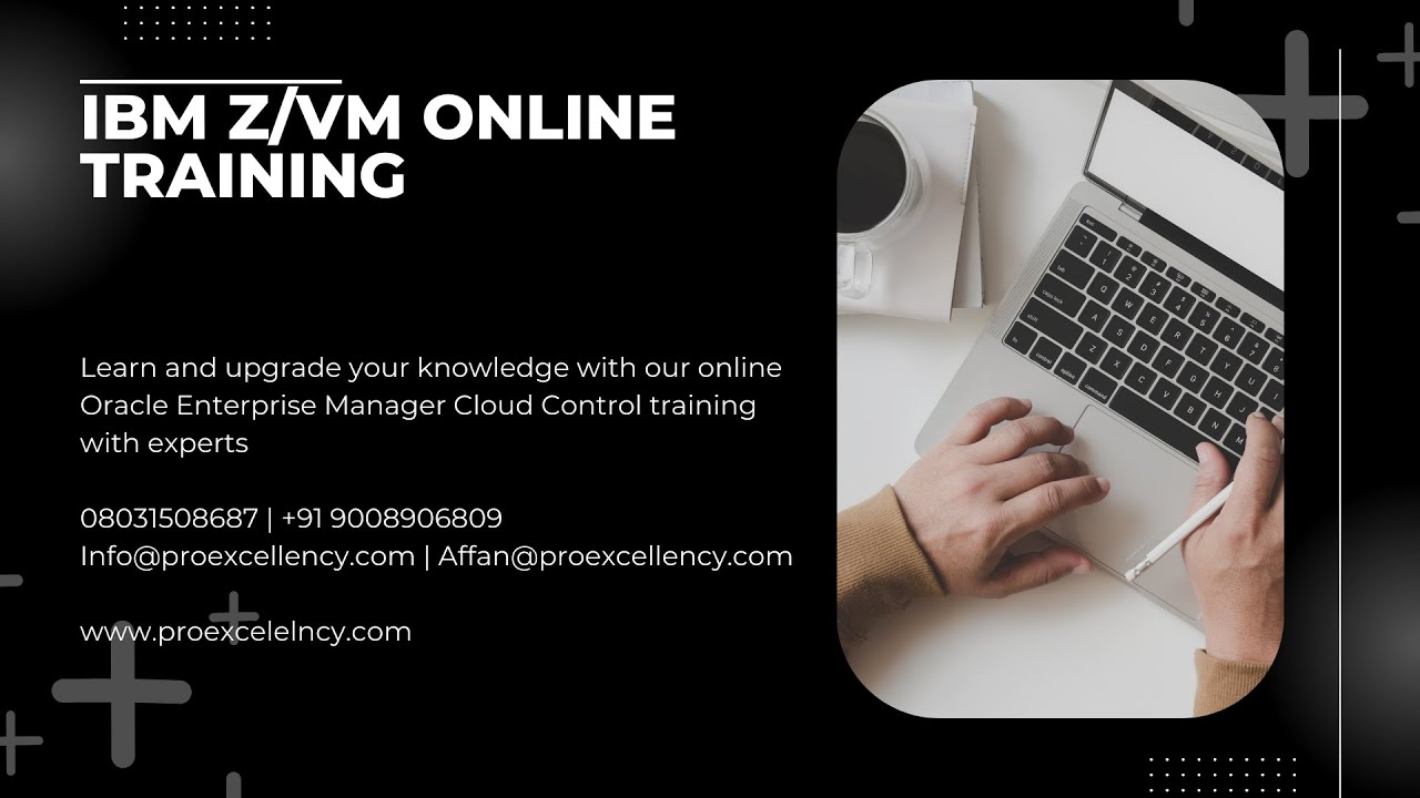 IBM zVM Online Training | IBM z/VM: Comprehensive Online Training ...
