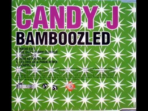 Candy J - Bamboozled (Untidy Dub) 1998 - YouTube