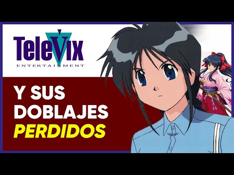 LOS DOBLAJES PERDIDOS DE TELEVIX ENTERTAINMENT
