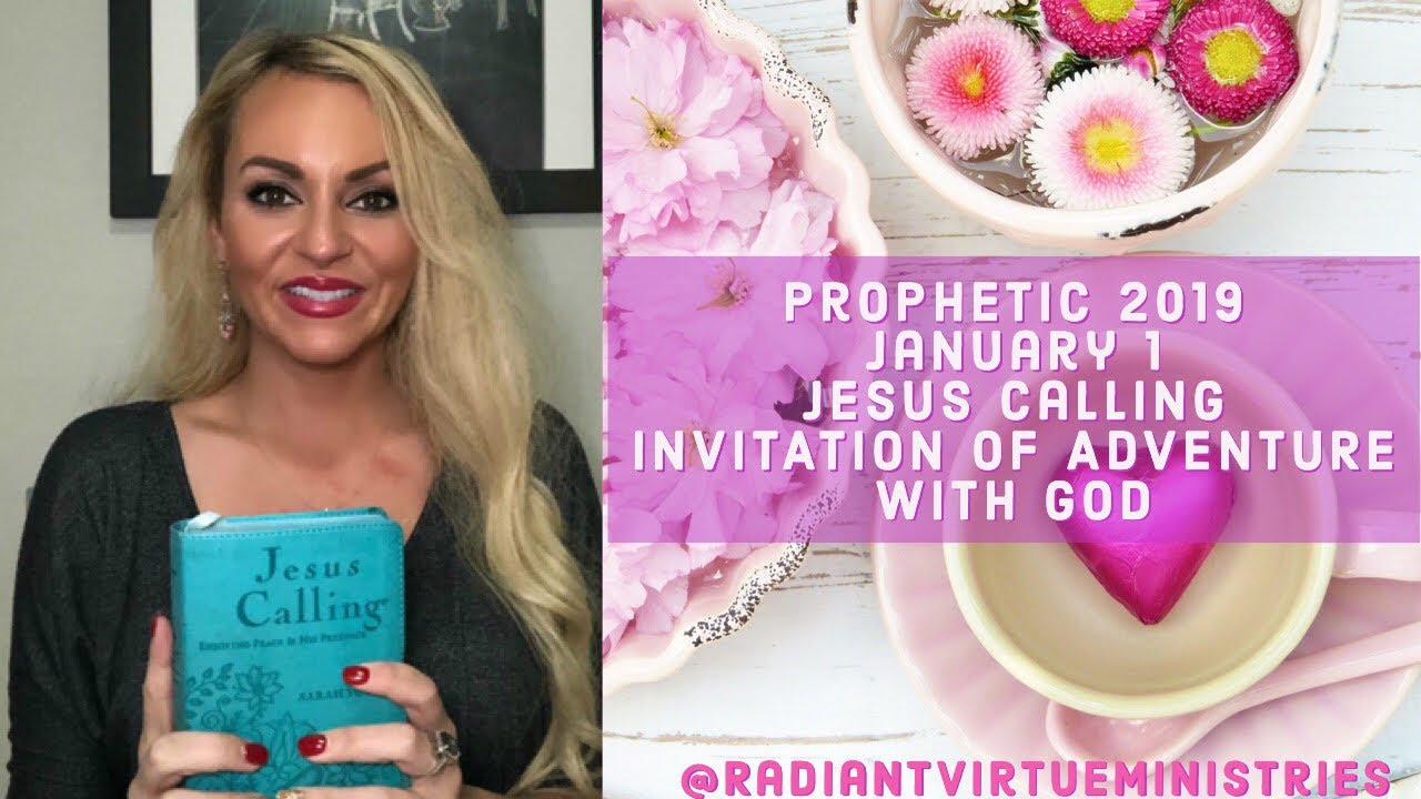PROPHETIC 2019 NEW YEAR - WATCH THIS! January 1 Jesus Calling Daily ...