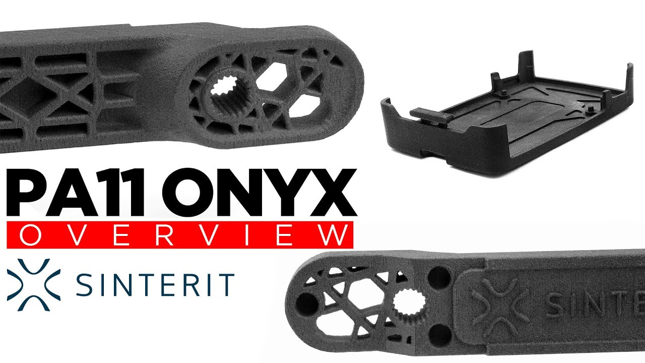 Sinterit PA11 Onyx Overview - High Quality Prototype and Final Product ...