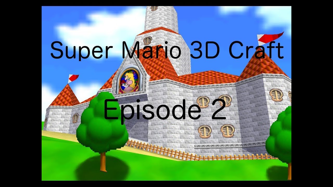 Super Mario 3D Craft Episode 2 - YouTube