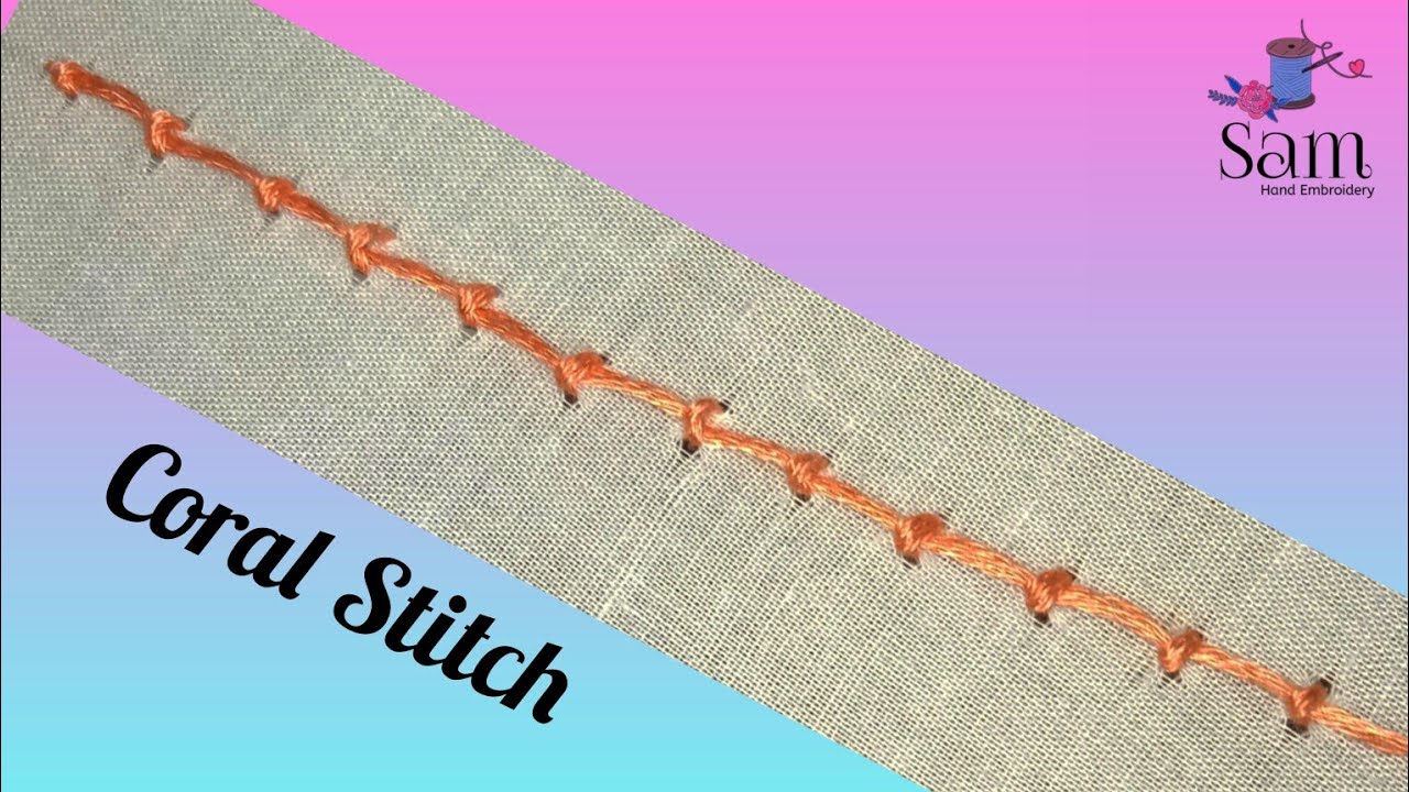 Coral stitch | Hand embroidery for beginners | Basic embroidery ...