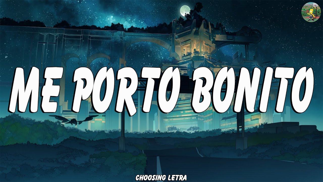 Bad Bunny (ft. Chencho Corleone) - Me Porto Bonito (Letra/Lyrics) | Un ...