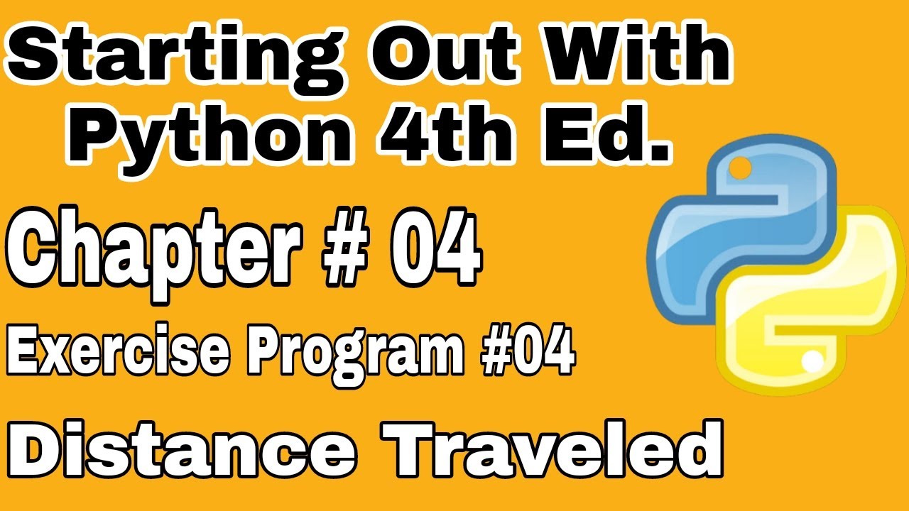 Starting Out With Python Chapter 4 Exercises Program 4 Distance ...
