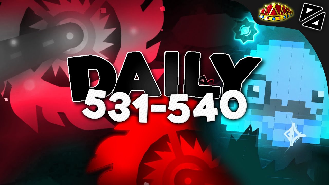 GD Daily Levels [#531-540] (Outline, The Lowest Layer, Spark, The Last ...