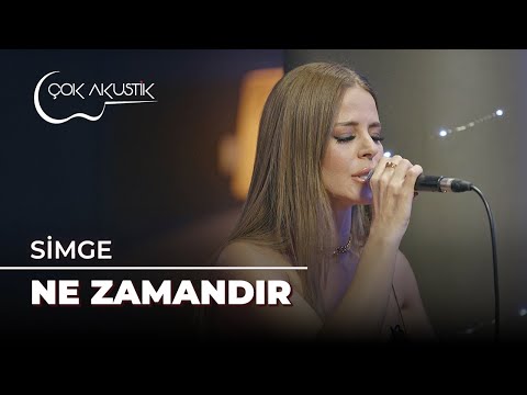 Simge - Ne Zamandır | Çok Akustik