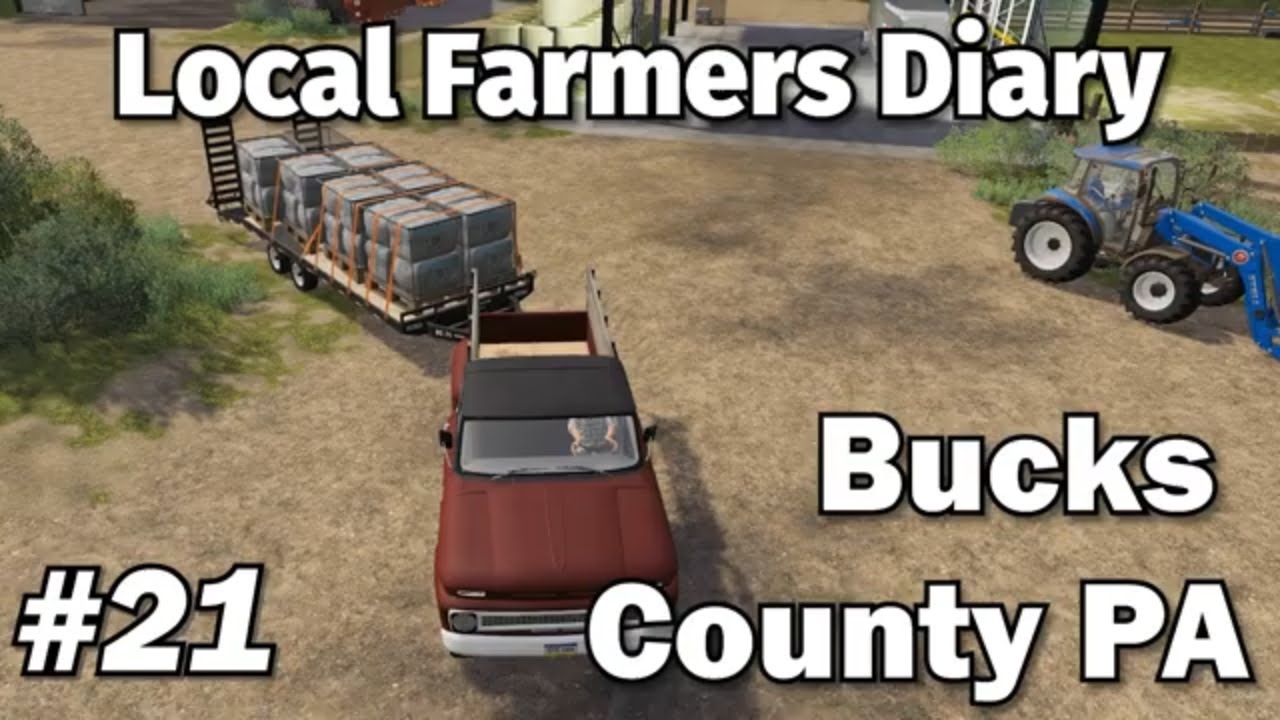 Farming Simulator 19 - Local Farmers Diary EP#21 - Bucks County PA ...