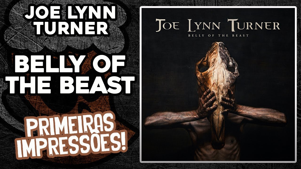 JOE LYNN TURNER - BELLY OF THE BEAST: PRIMEIRAS IMPRESSÕES! - YouTube