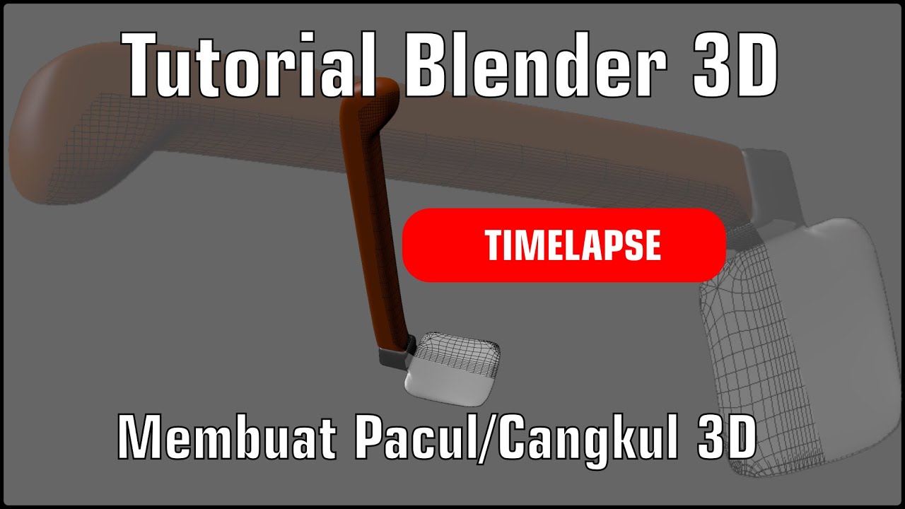 Tutorial Blender 3D - Membuat Pacul/Cangkul 3D [TimeLapse] - YouTube