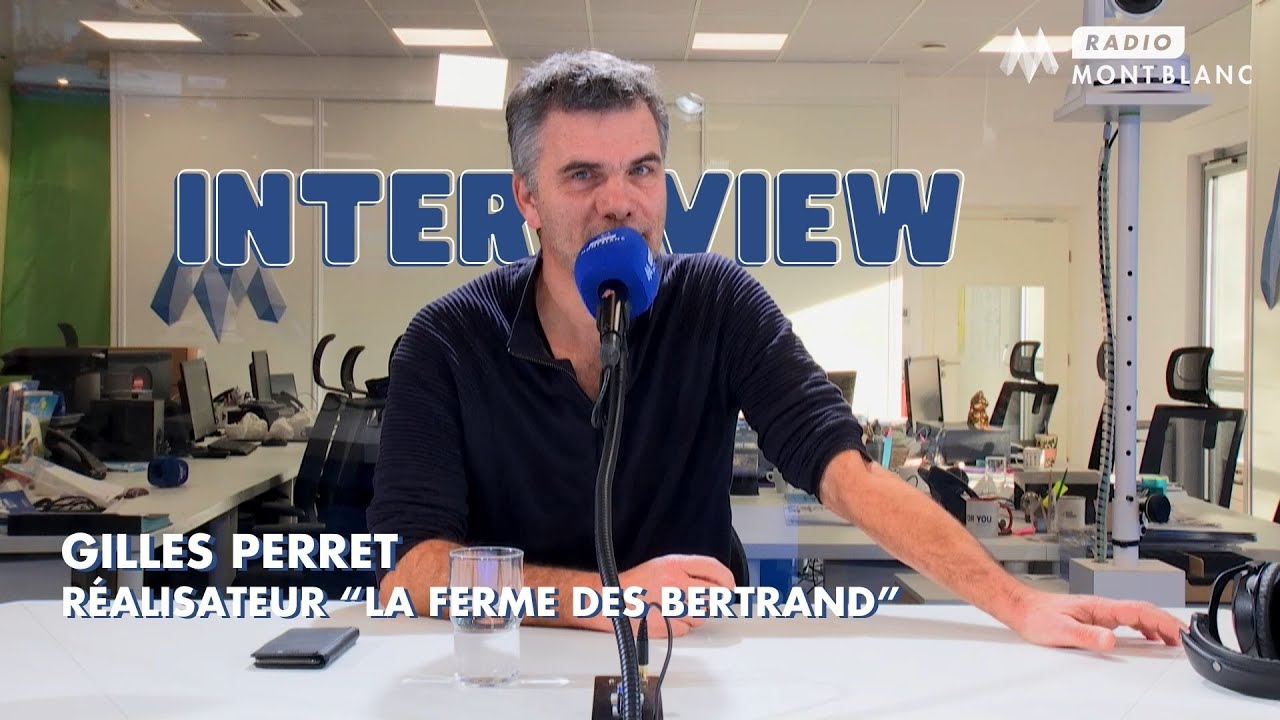 Interview | Gilles Perret - Réalisateur de "La Ferme des Bertrand ...