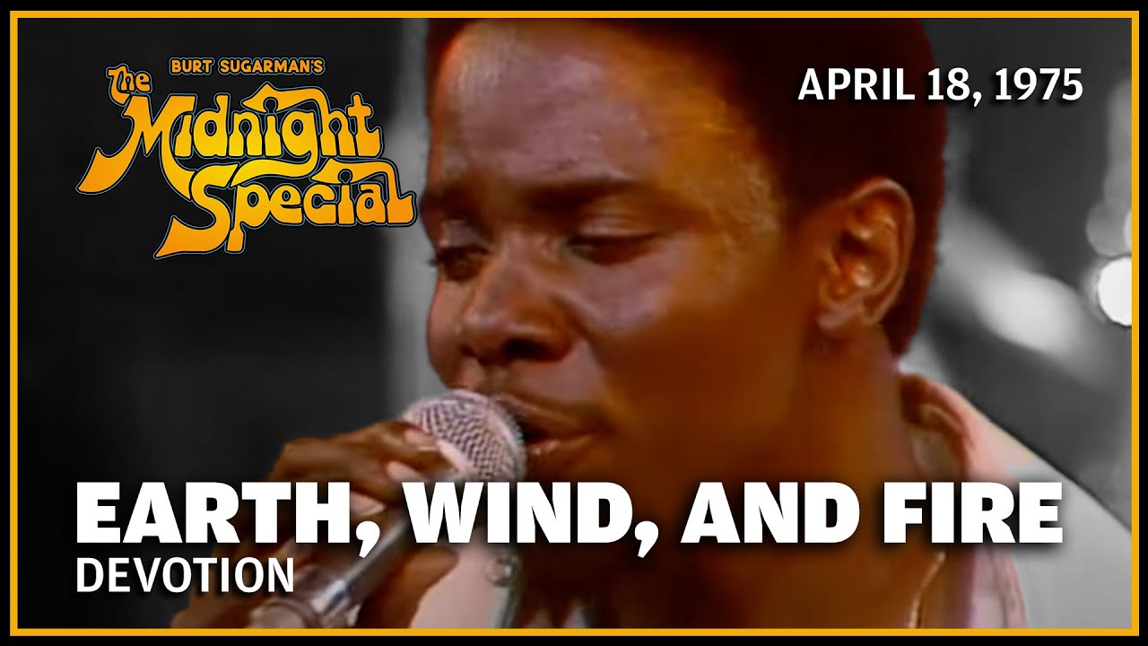 Devotion - Earth, Wind, and Fire | The Midnight Special - YouTube