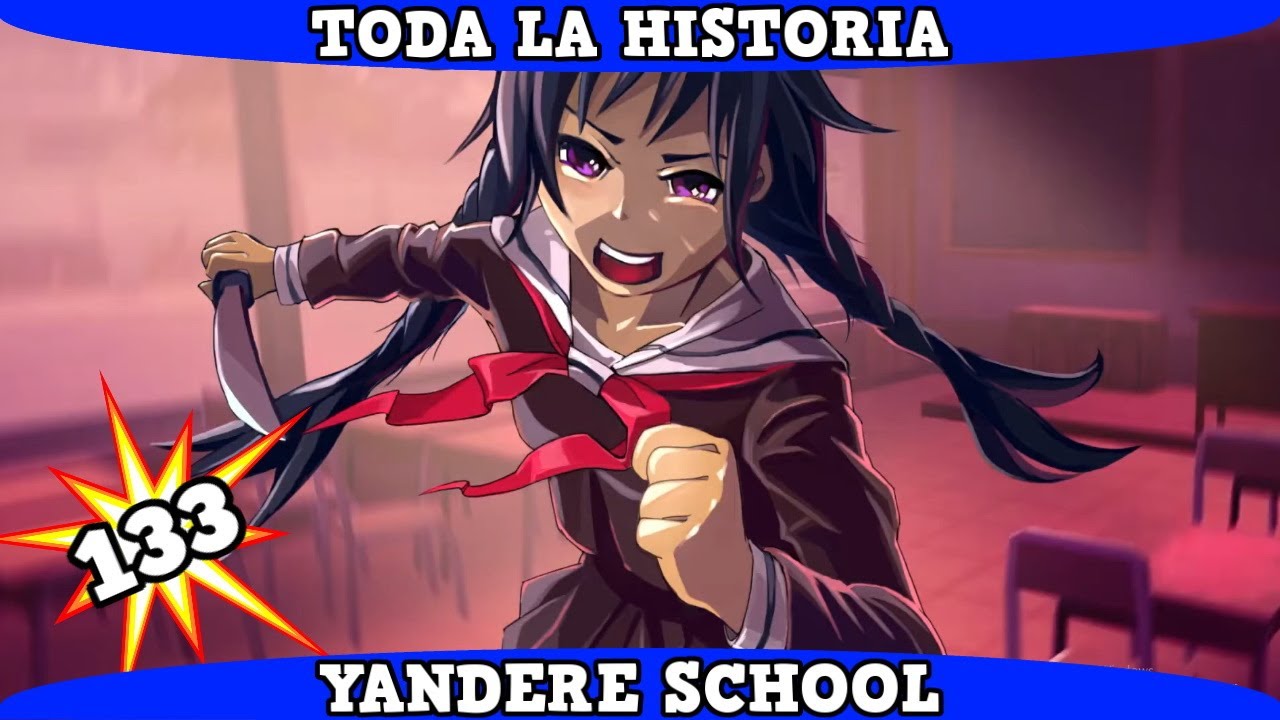 Asi es Yandere School en el 2021 | Toda la Historia en 10 Minutos - YouTube