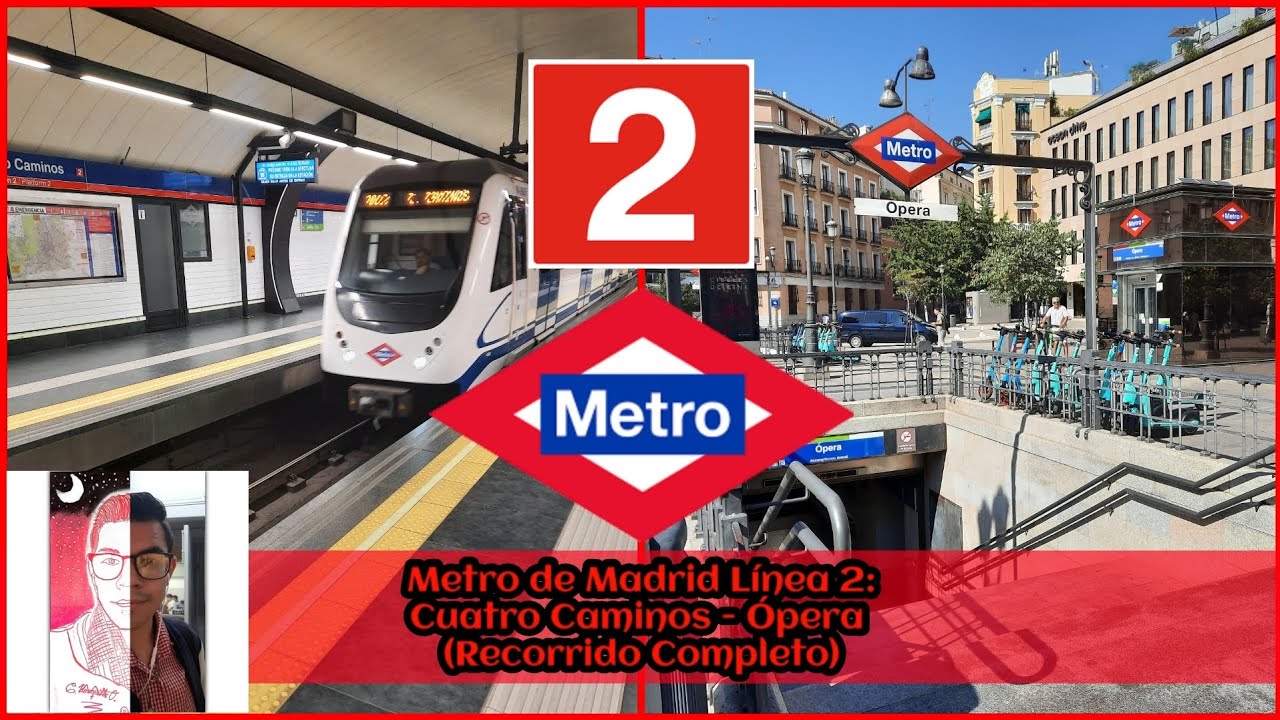 Metro de Madrid Línea 2: Cuatro Caminos - Ópera (Recorrido Completo ...