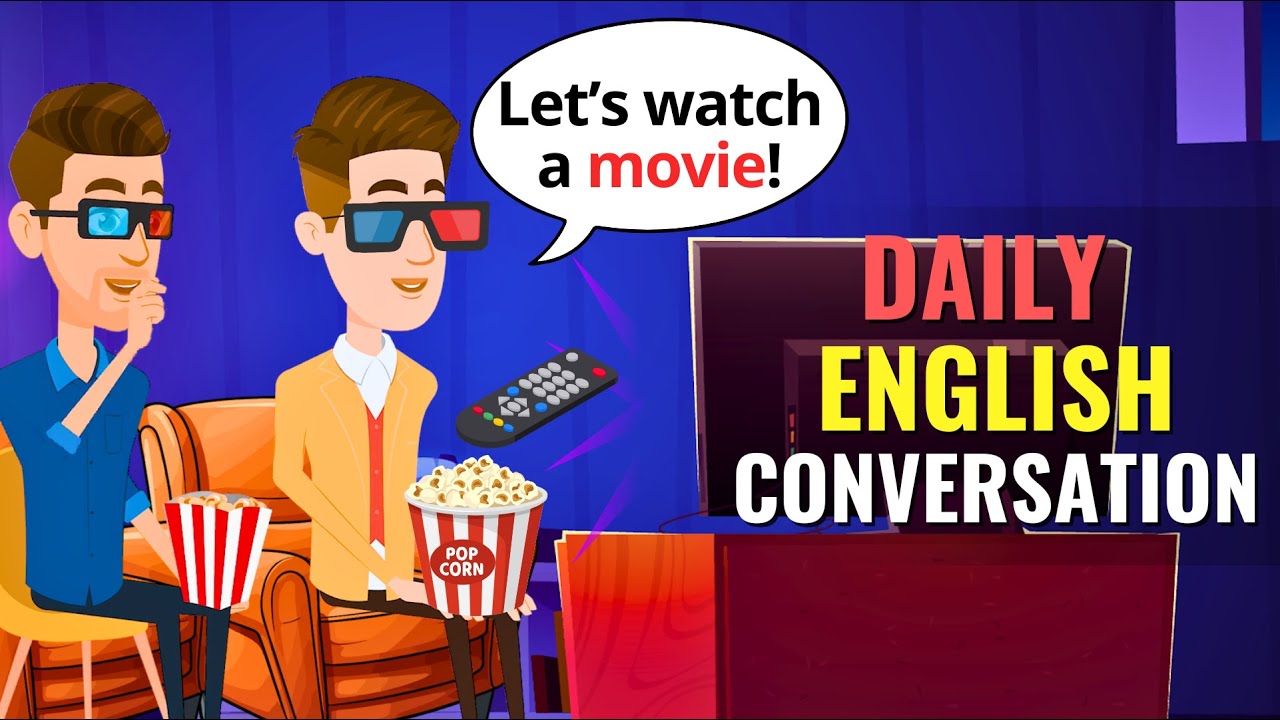 Daily Life English Conversation | Watching TV and Talking About a Movie ...