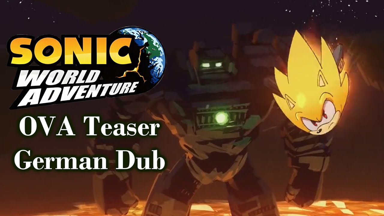 Sonic World Adventure OVA Teaser (German Dub) - YouTube