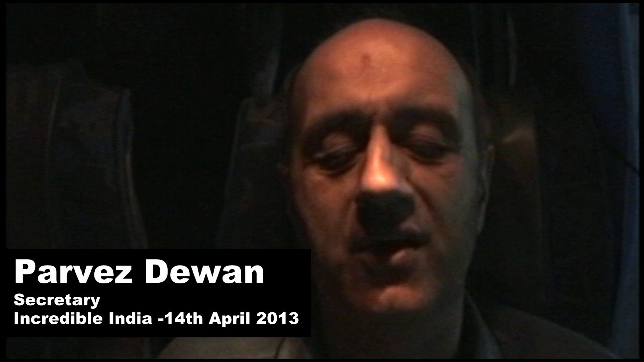 HEART OF THE WORLD - Parvez Dewan, Secretary, Incredible India 2013 - YouTube
