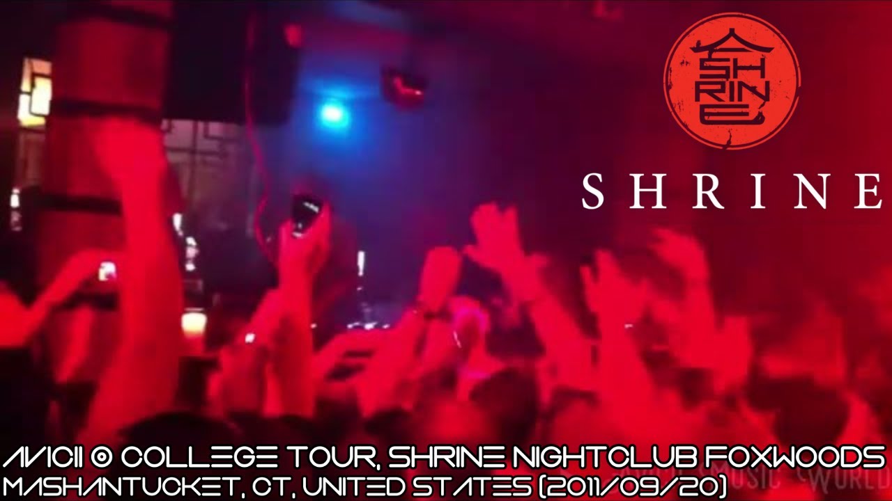 Avicii @ College Tour, Shrine Nightclub Foxwoods Mashantucket, CT ...